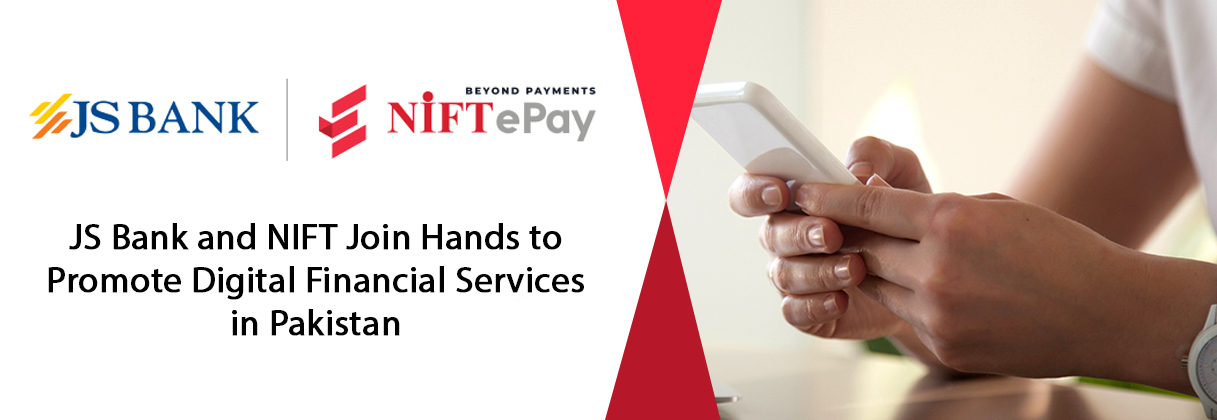 JS Bank and NIFT Partner to Promote Digital Financial Services in ...